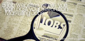 5 Job Websites Where You Can Post your Restoration Marketing Jobs ...